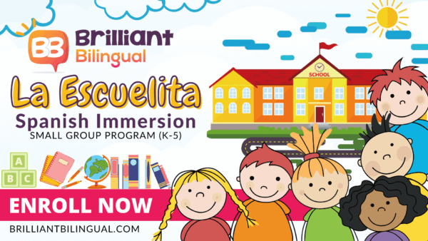La Escuelita – Brilliant Bilingual